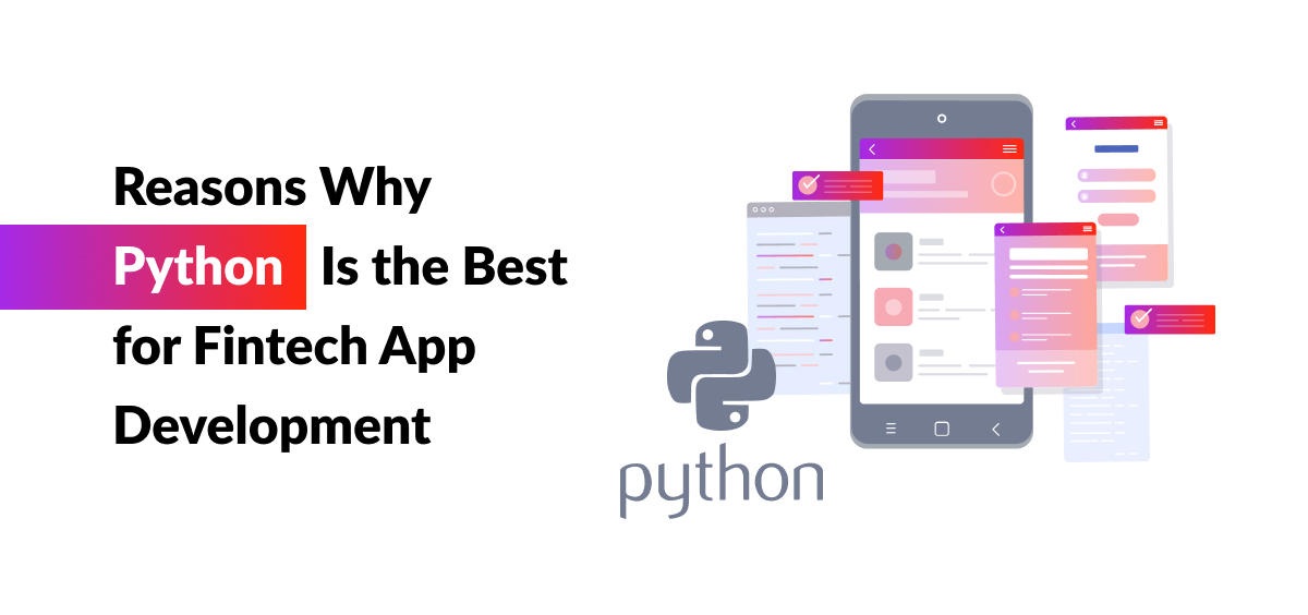 Fintech App Development – Reasons Why Python Is the Best — Quintagroup